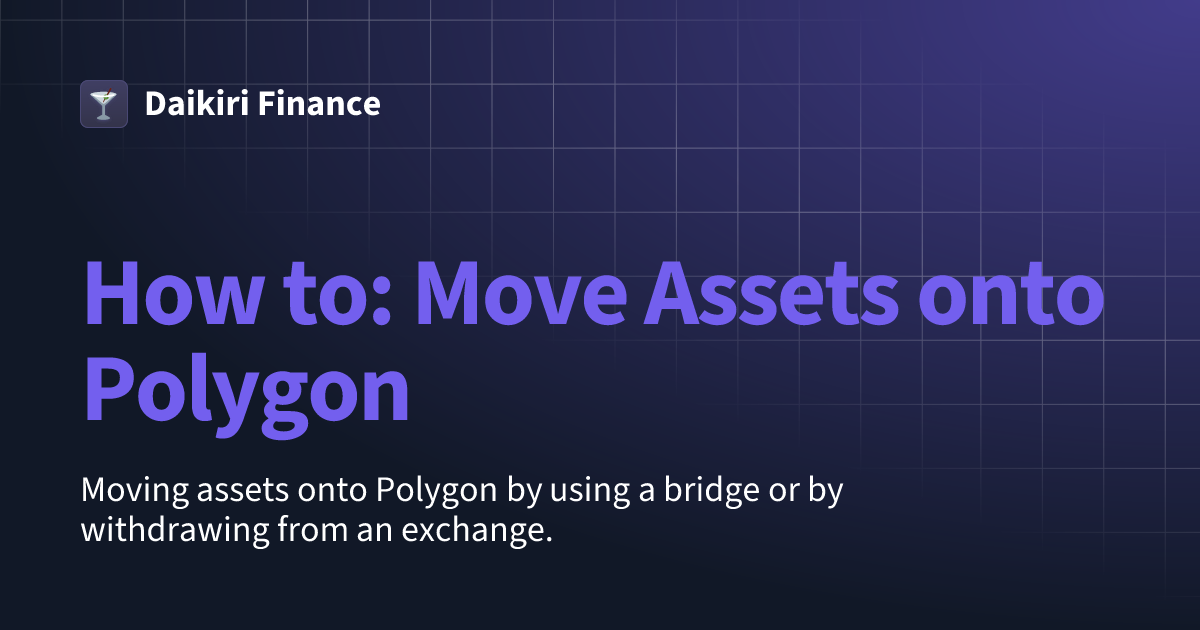 How to: Move Assets onto Polygon | Daikiri Finance